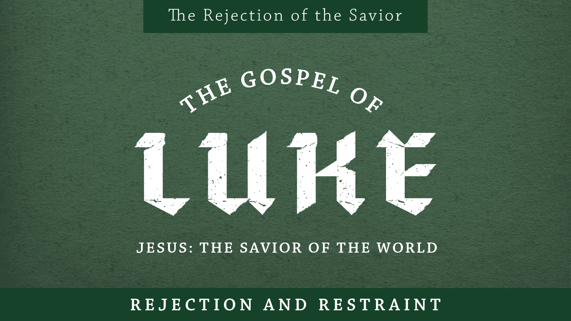 The Gospel of Luke | Rejection and Restraint - Luke 9:51-56 - Citadel ...