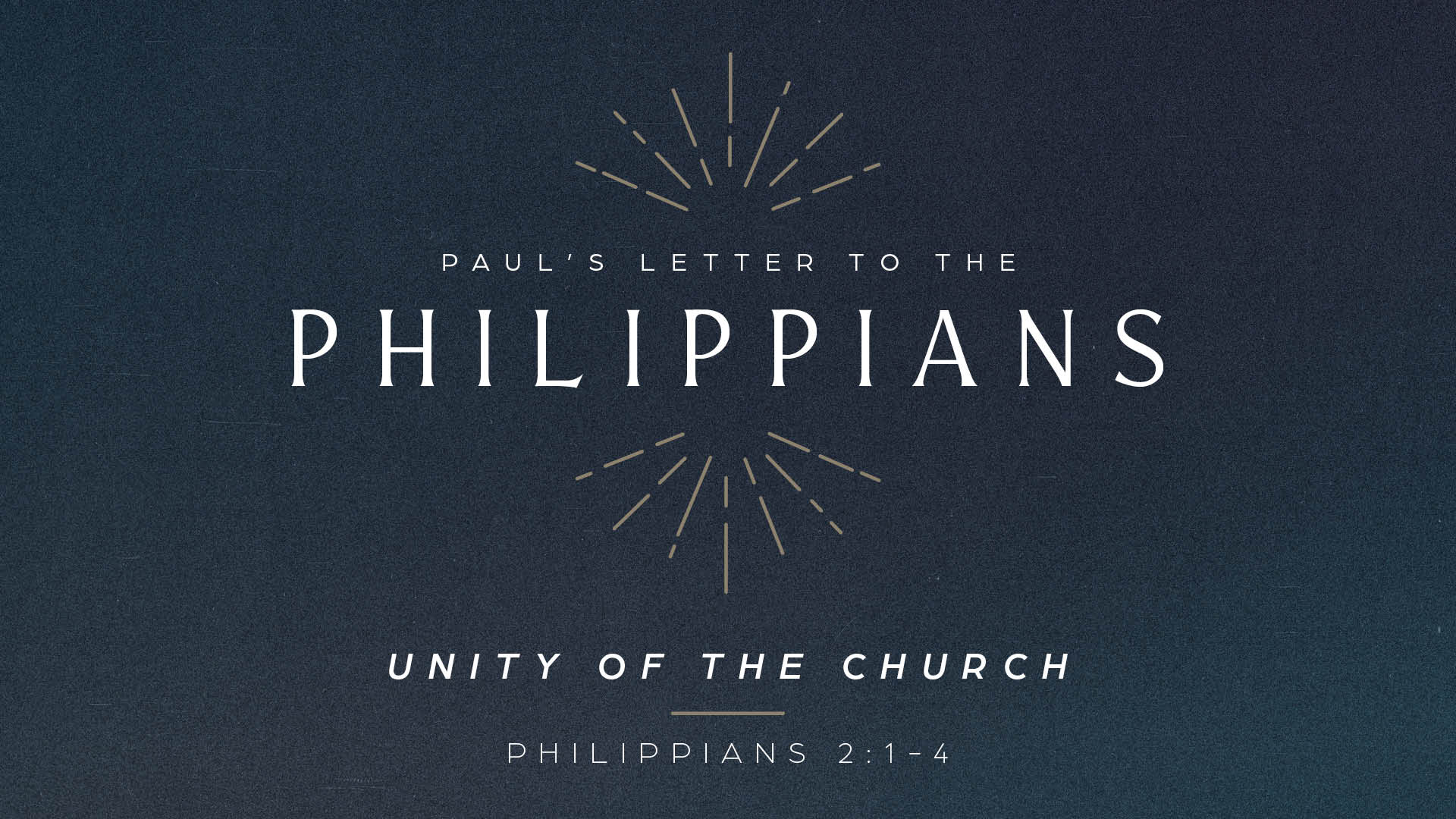 Philippians | Unity of the Church - Philippians 2:1-4 - Citadel Square ...
