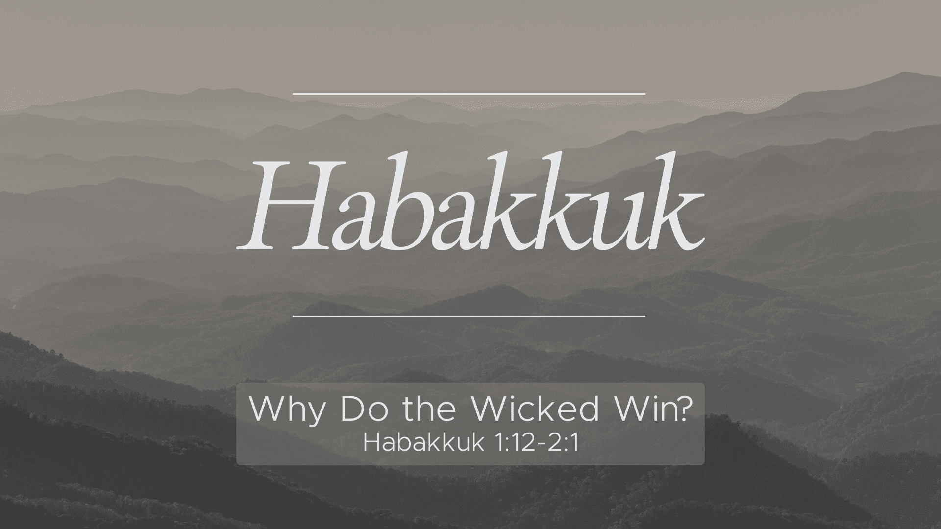 Habakkuk | Why Do the Wicked Win? - Habakkuk 1:12-2:1 - Citadel Square ...